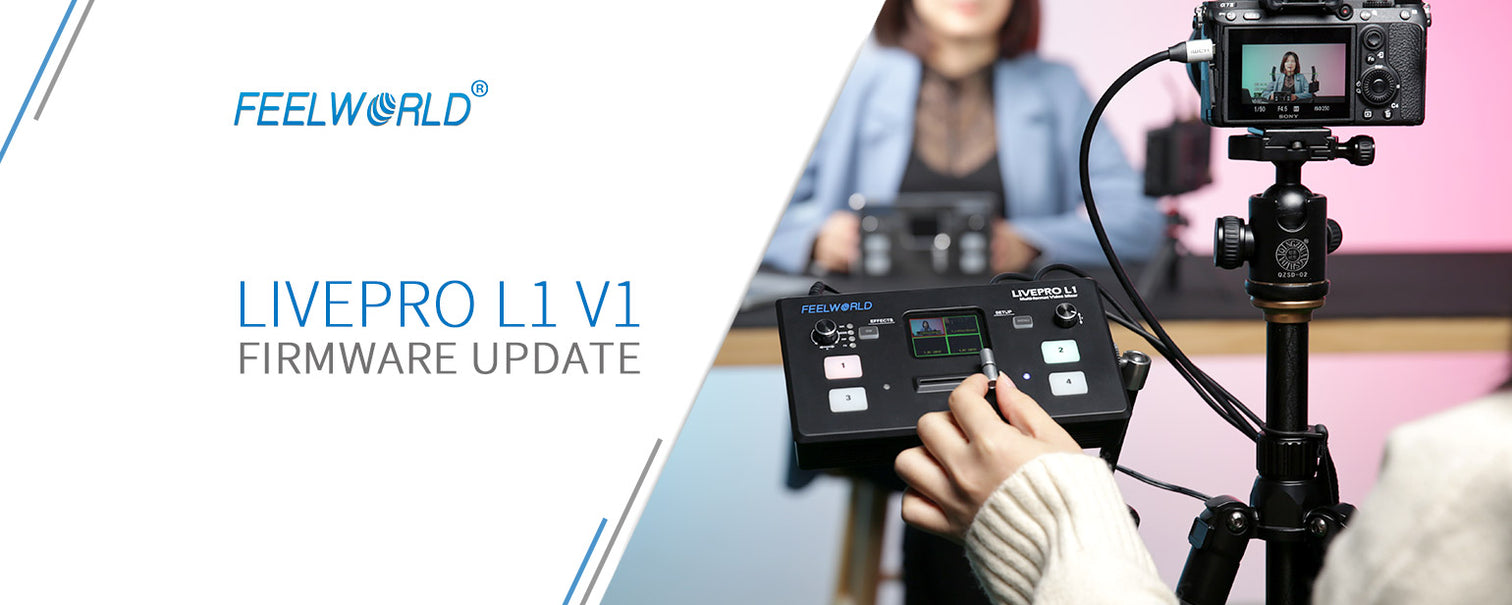 FEELWORLD LIVEPRO L1 V1 Video Switcher Firmware Update V1.0.7 ...